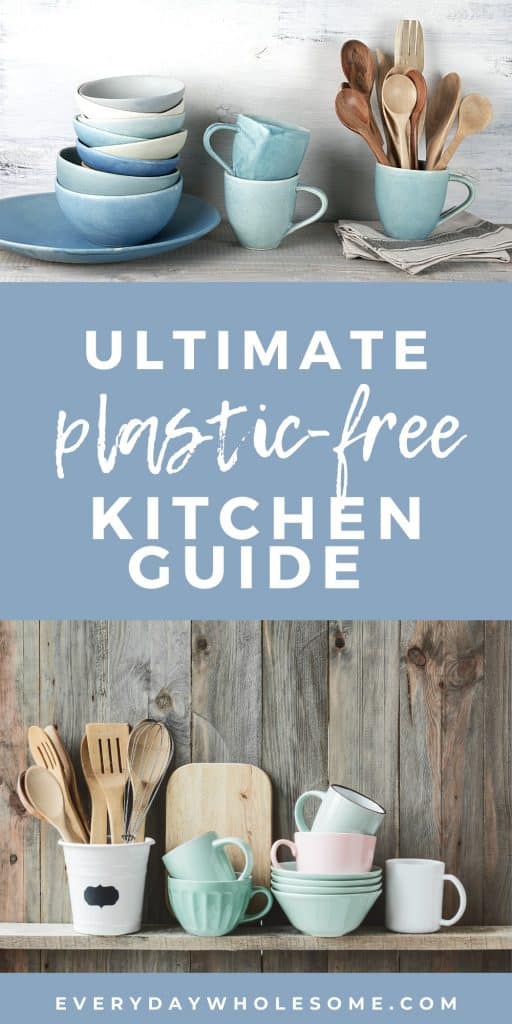 Everyday Wholesome | Ultimate Guide to Your Plastic Free Kitchen