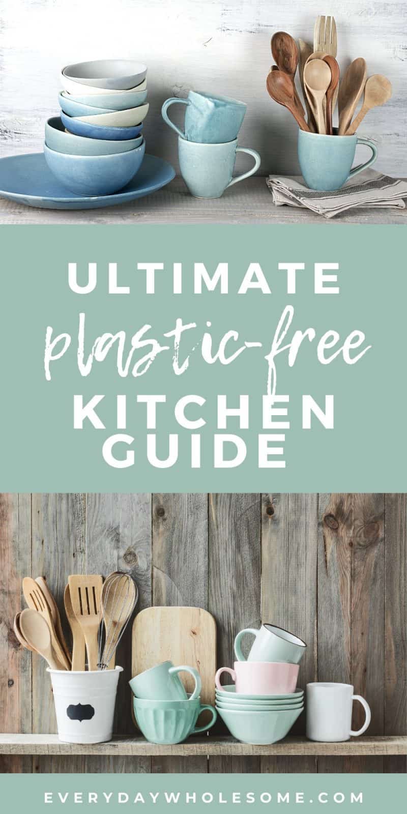 Everyday Wholesome | Ultimate Guide to Your Plastic Free Kitchen