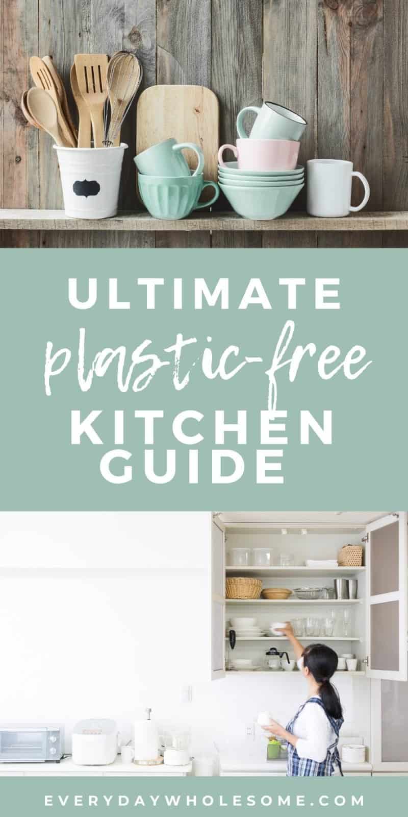 Everyday Wholesome | Ultimate Guide to Your Plastic Free Kitchen