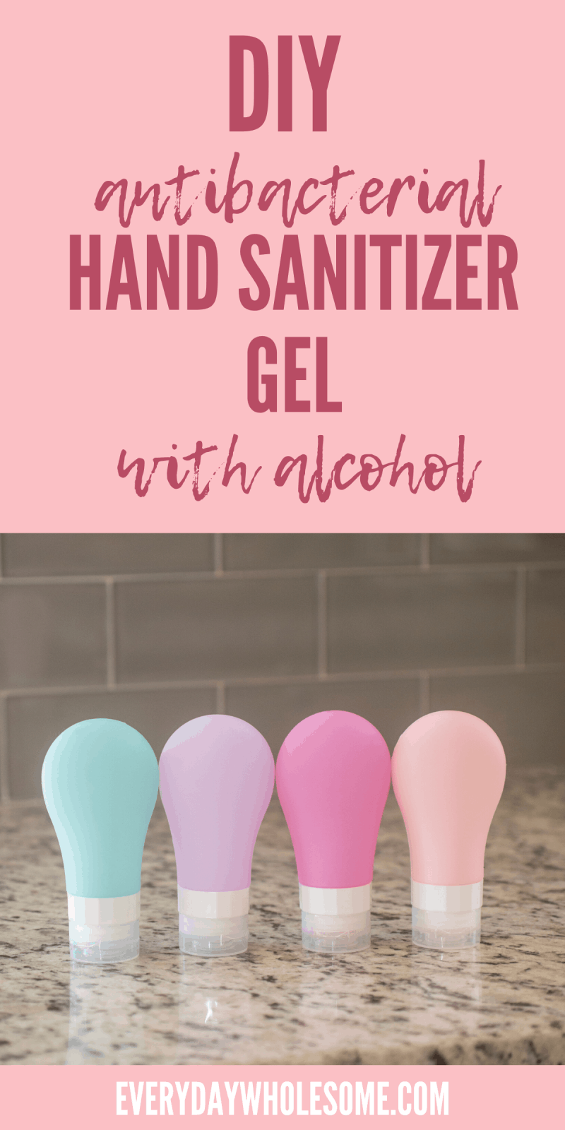 DIY Hand Sanitizer Gel with Aloe Vera & Alcohol – Everyday Wholesome