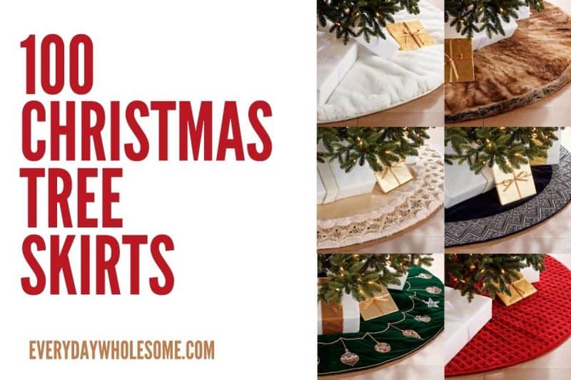 Everyday Wholesome | 100 Christmas Tree Skirts You Will Love