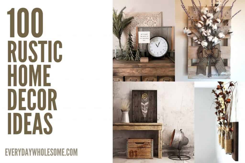 100 Best Rustic Home Decor Ideas – Everyday Wholesome