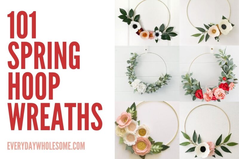 101 Spring Hoop Wreaths – Everyday Wholesome