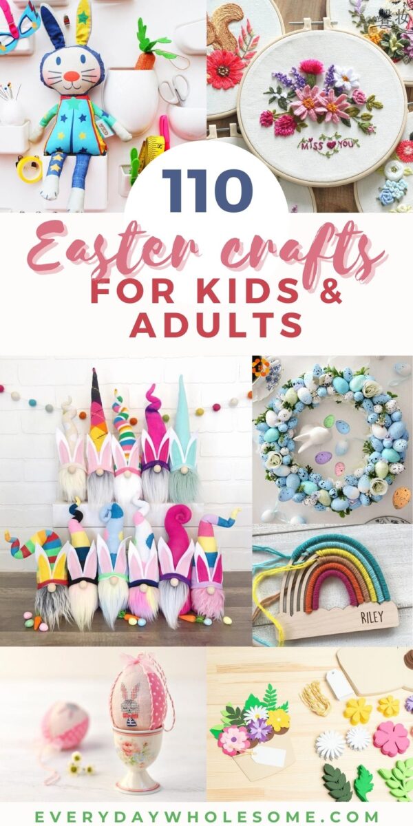 Everyday Wholesome | 110 Easter & Spring Crafts For Kids & Adults