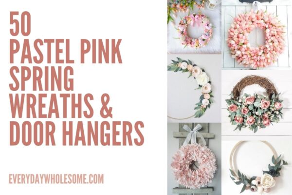 Everyday Wholesome | 50 Light Pink Pastel Spring Wreath for your Easter ...