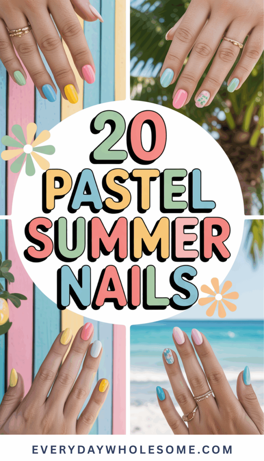 20 Pastel Summer Nails Ideas & How to Get the Look – Everyday Wholesome