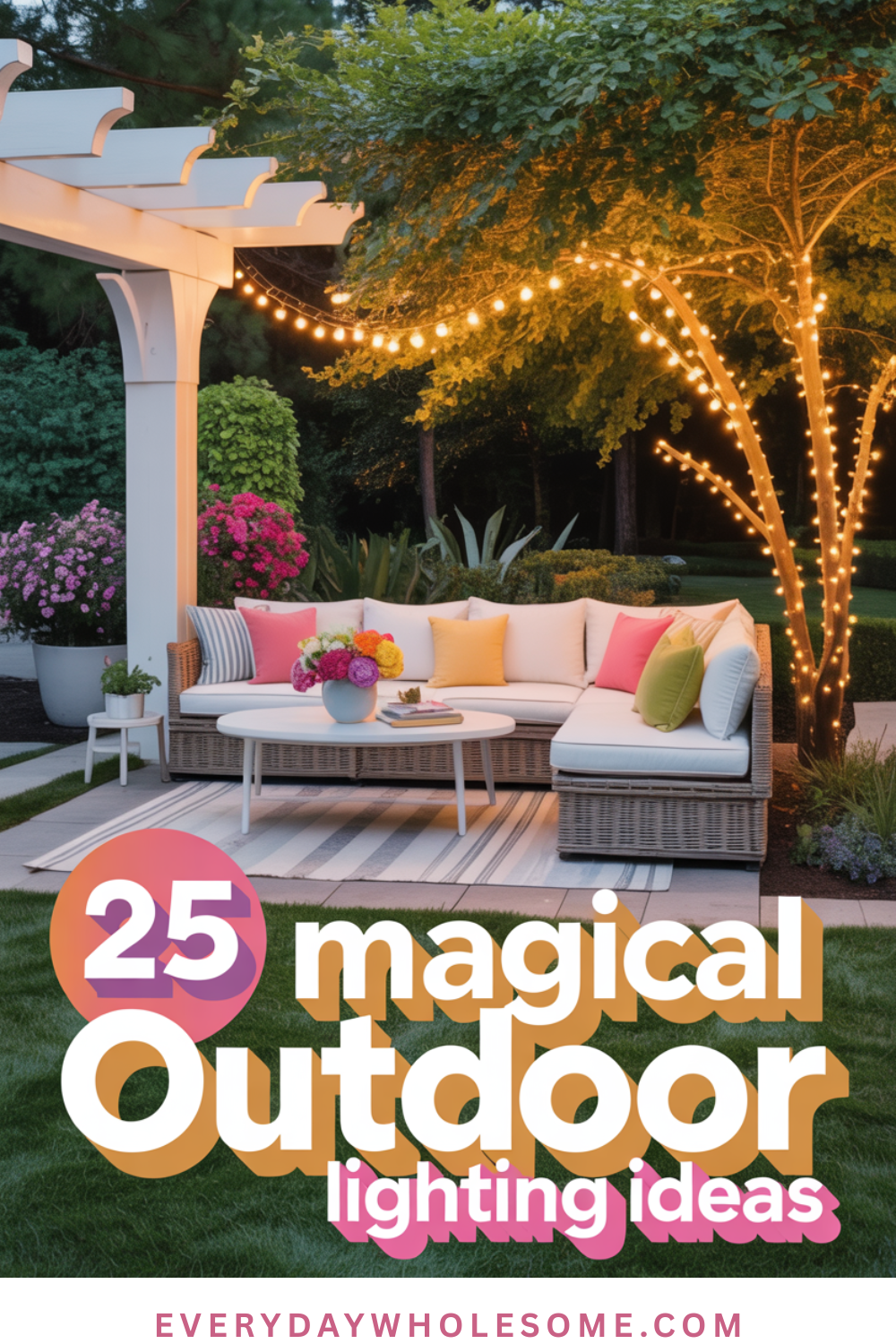 Everyday Wholesome | 25 Creative Outdoor Lighting Ideas for Magical ...