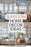 10 Stunning Sunroom Decor Ideas to Inspire Your Space – Everyday Wholesome