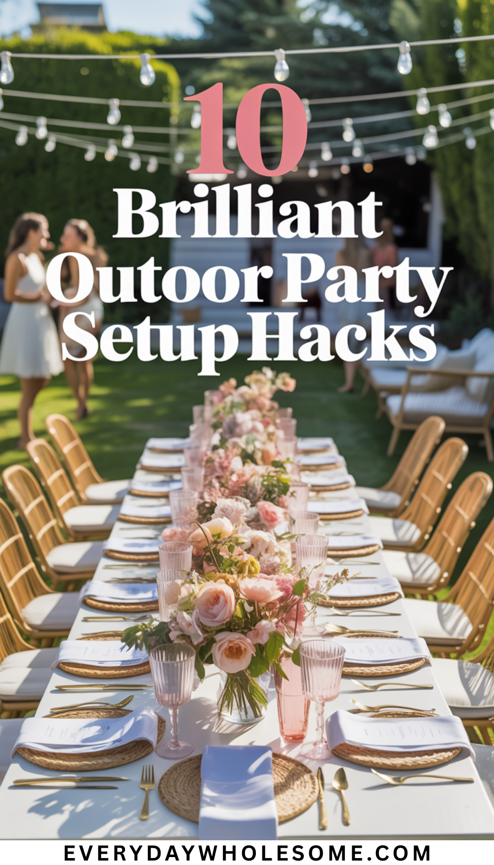 10 Brilliant Outdoor Party Setup Hacks You Need to Try – Everyday Wholesome