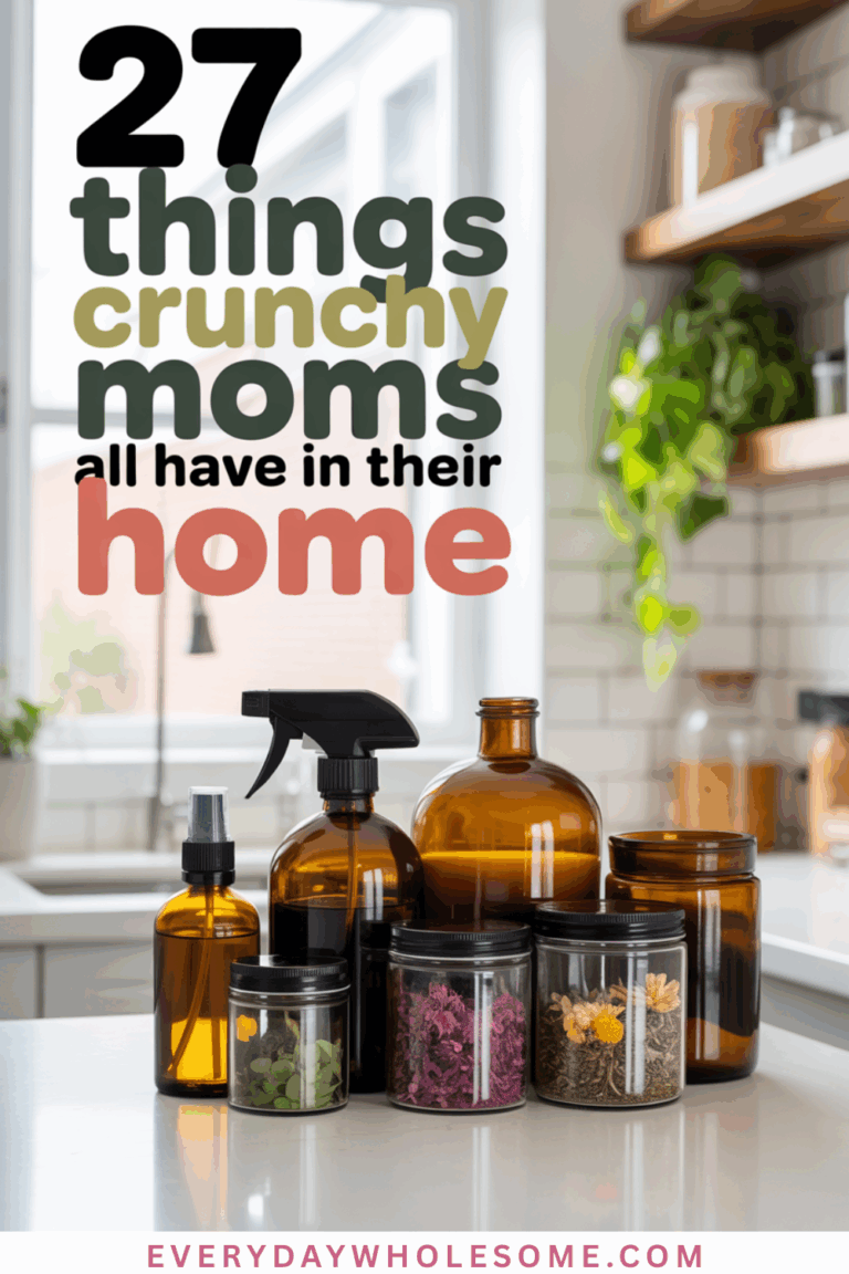 27 Things Every Crunchy Mom Has in Her Home – Everyday Wholesome