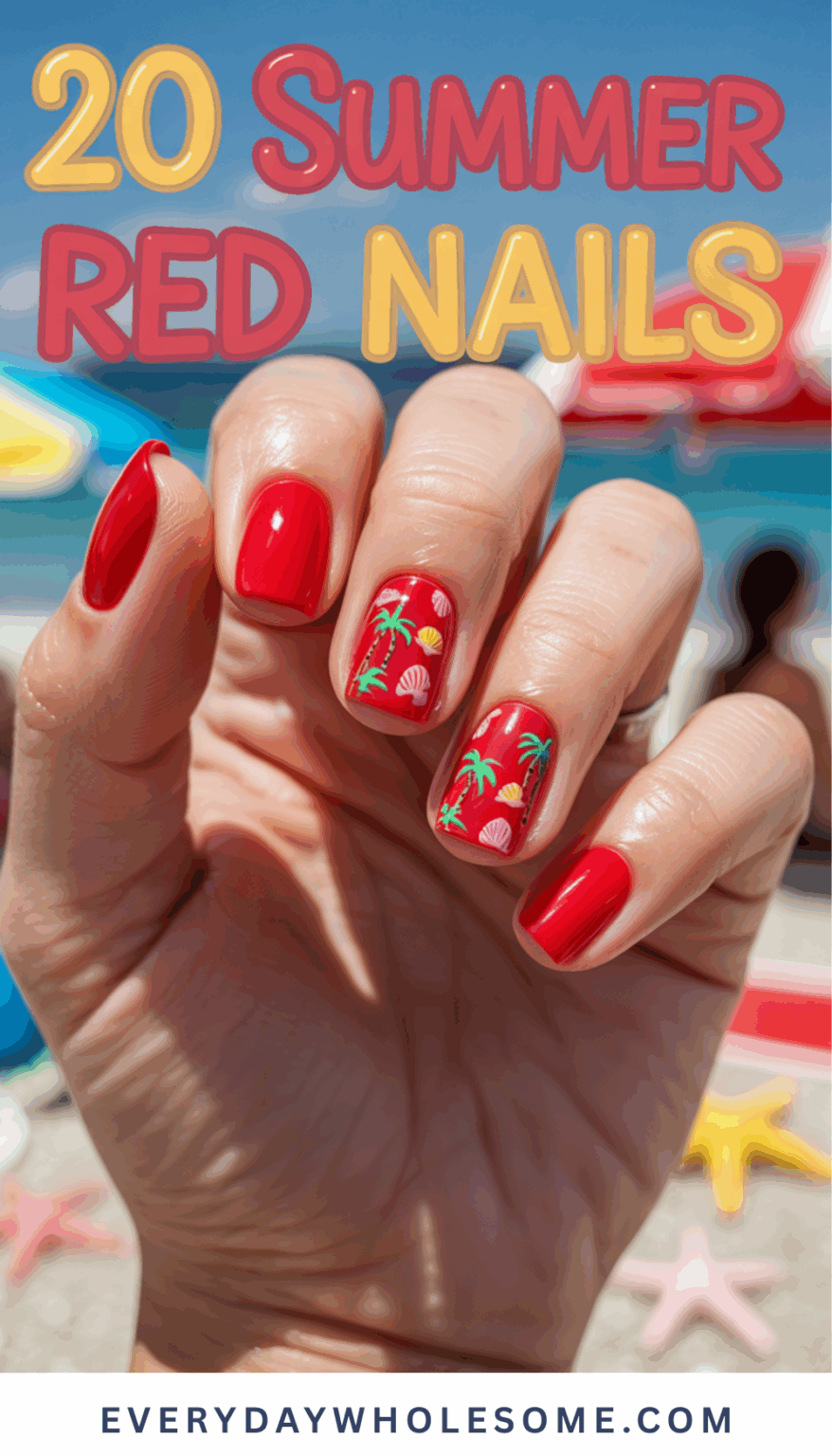 Everyday Wholesome | 25 Summer Red Nails That Sizzle: Designs, Color ...