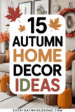 15 Autumn Home Decor Ideas to Transform Your Space This Season ...