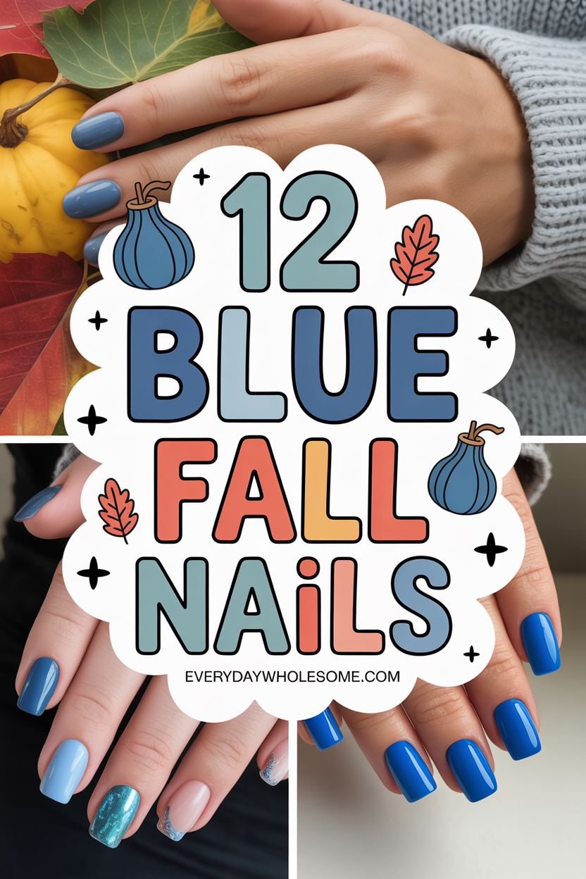 12 Stunning Blue Fall Nail Ideas to Try This Season – Everyday Wholesome