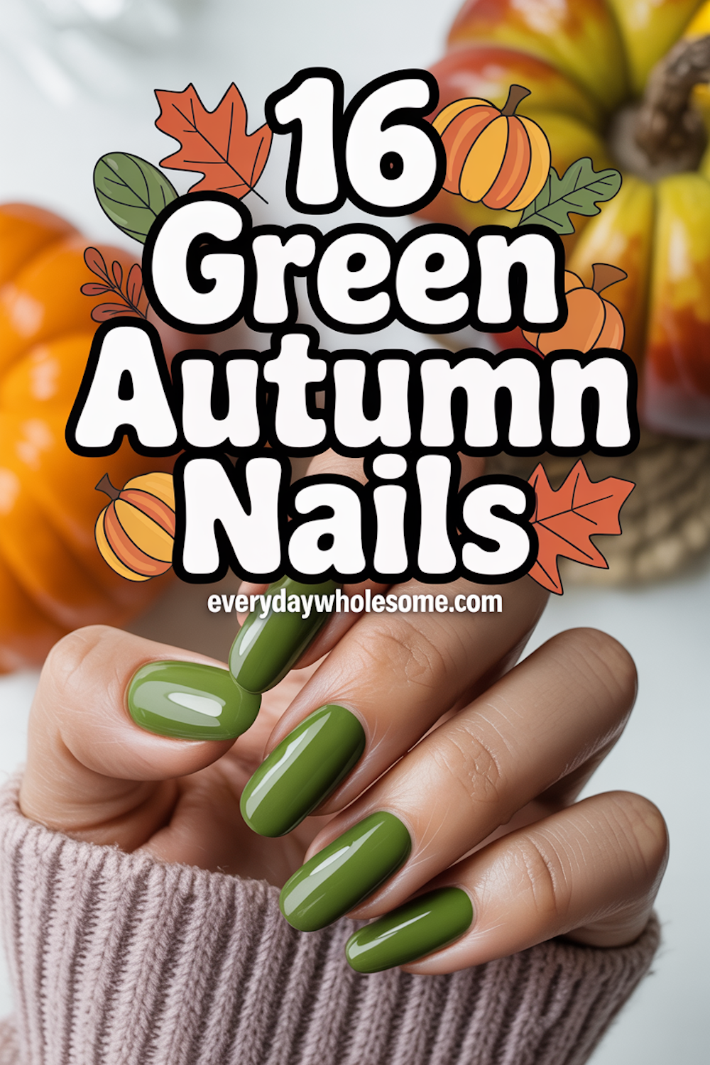 16 Green Autumn Nails Ideas to Elevate Your Fall Look – Everyday Wholesome