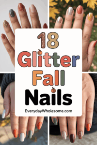18 Stunning Fall Glitter Nail Designs You Need to Try – Everyday Wholesome