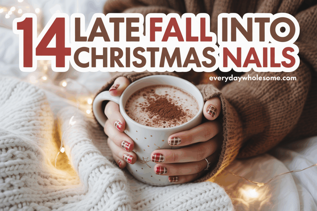 14 Festive Late Fall Into Christmas Nail Art Ideas – Everyday Wholesome