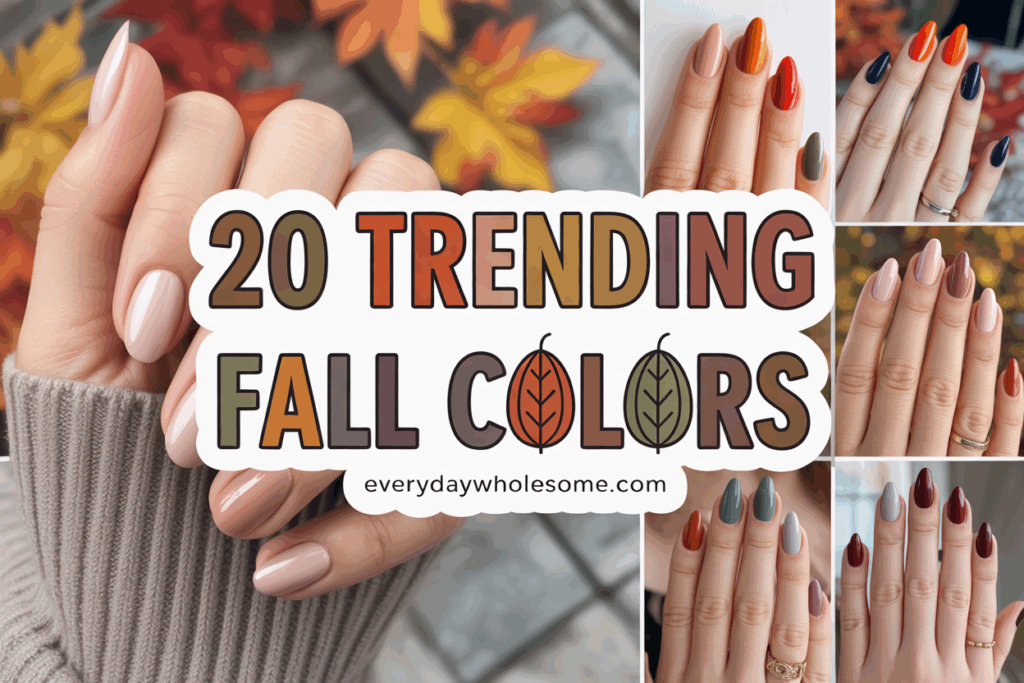 20 Trending Nail Colors to Embrace This Fall – Everyday Wholesome