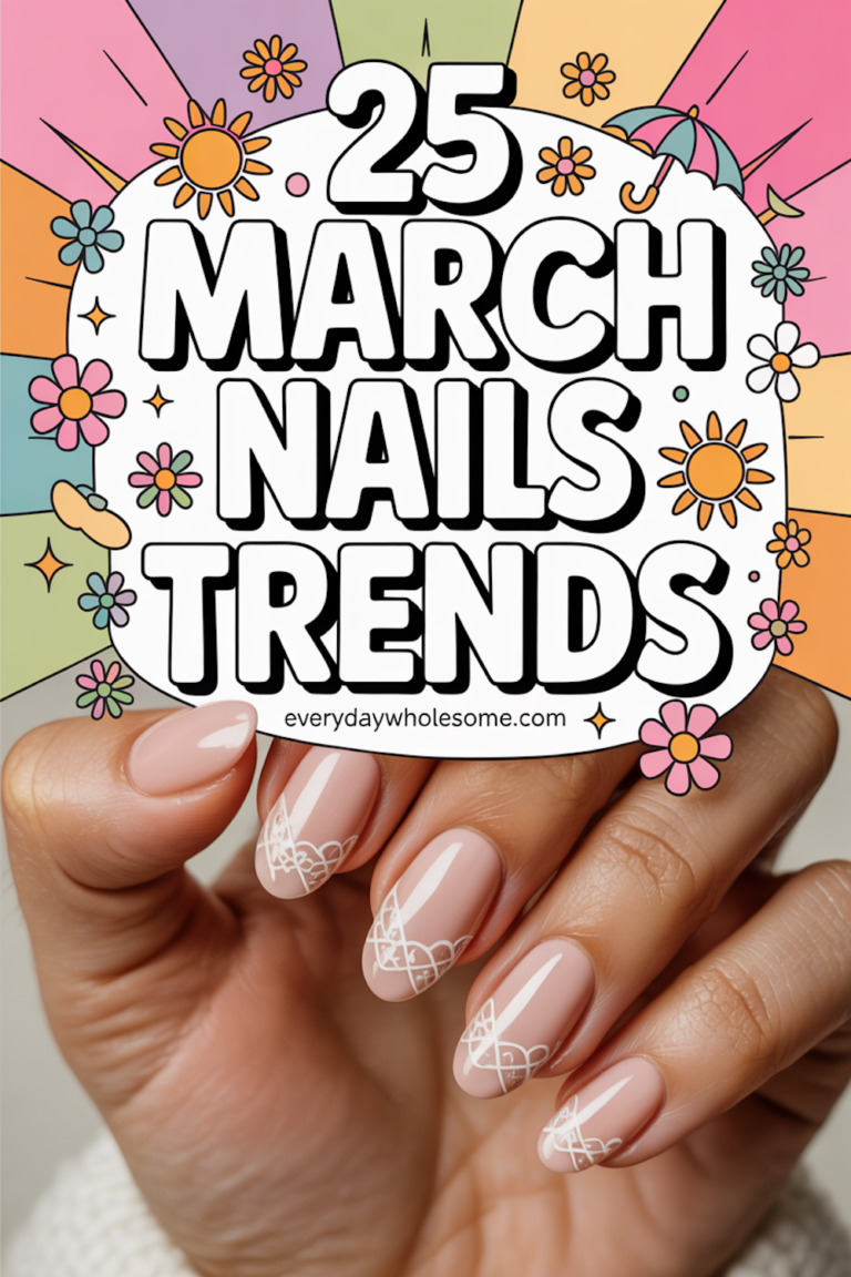 25 March Nails Trends and Styles to Try This Season – Everyday Wholesome