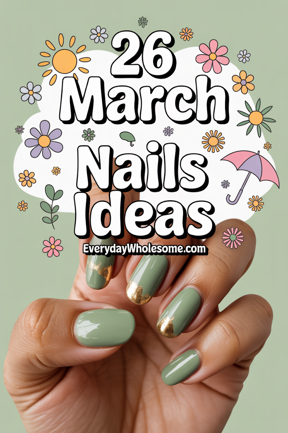 26 March Nails Ideas for Trendy and Stylish Looks – Everyday Wholesome