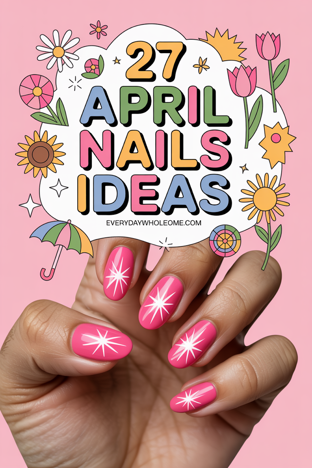 27 APRIL NAILS Trends and Techniques for Modern Manicures – Everyday ...